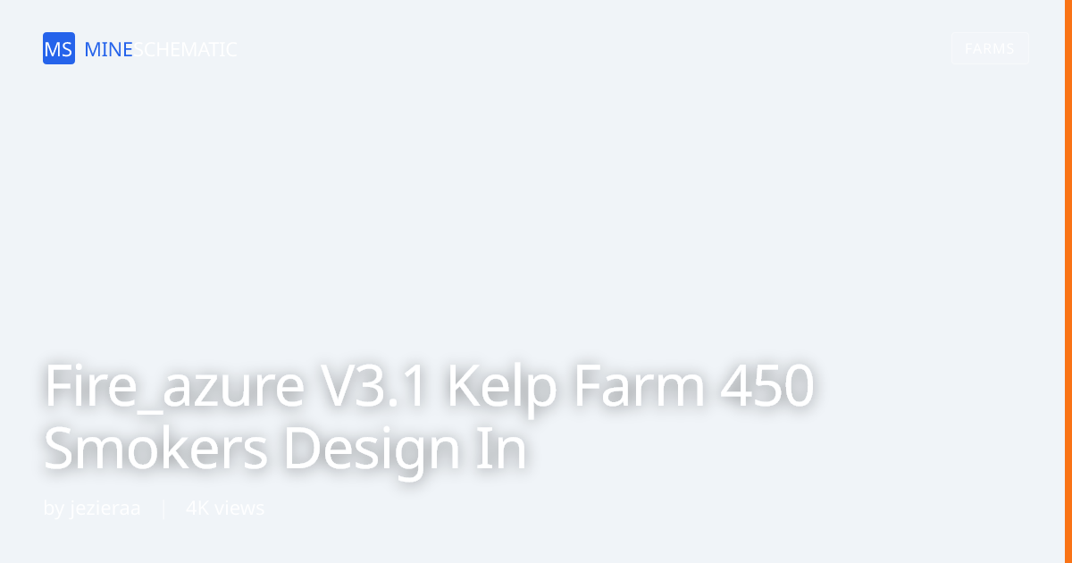 Fire_azure V3.1 Kelp Farm 450 Smokers Design In - Minecraft Schematic ...